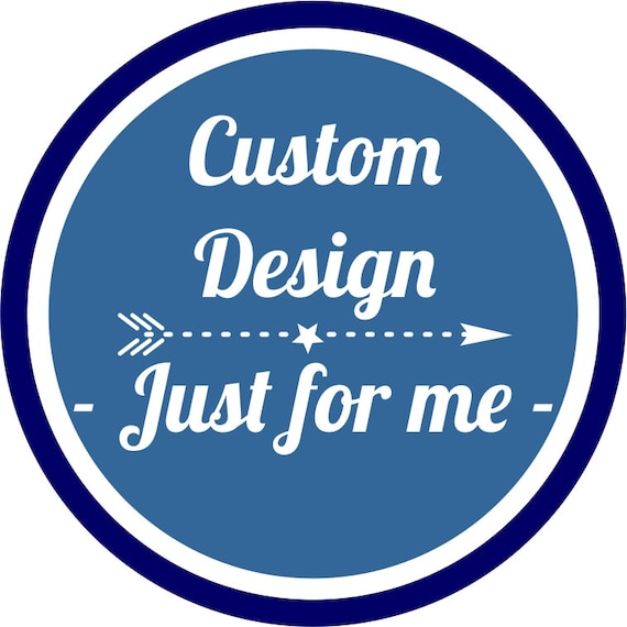 Custom Design - Etsy