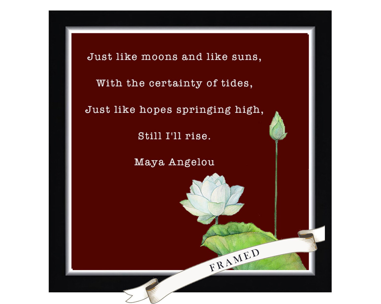 MAYA Angelou and Still I Rise Quote Print FRAMED and Unframed ...