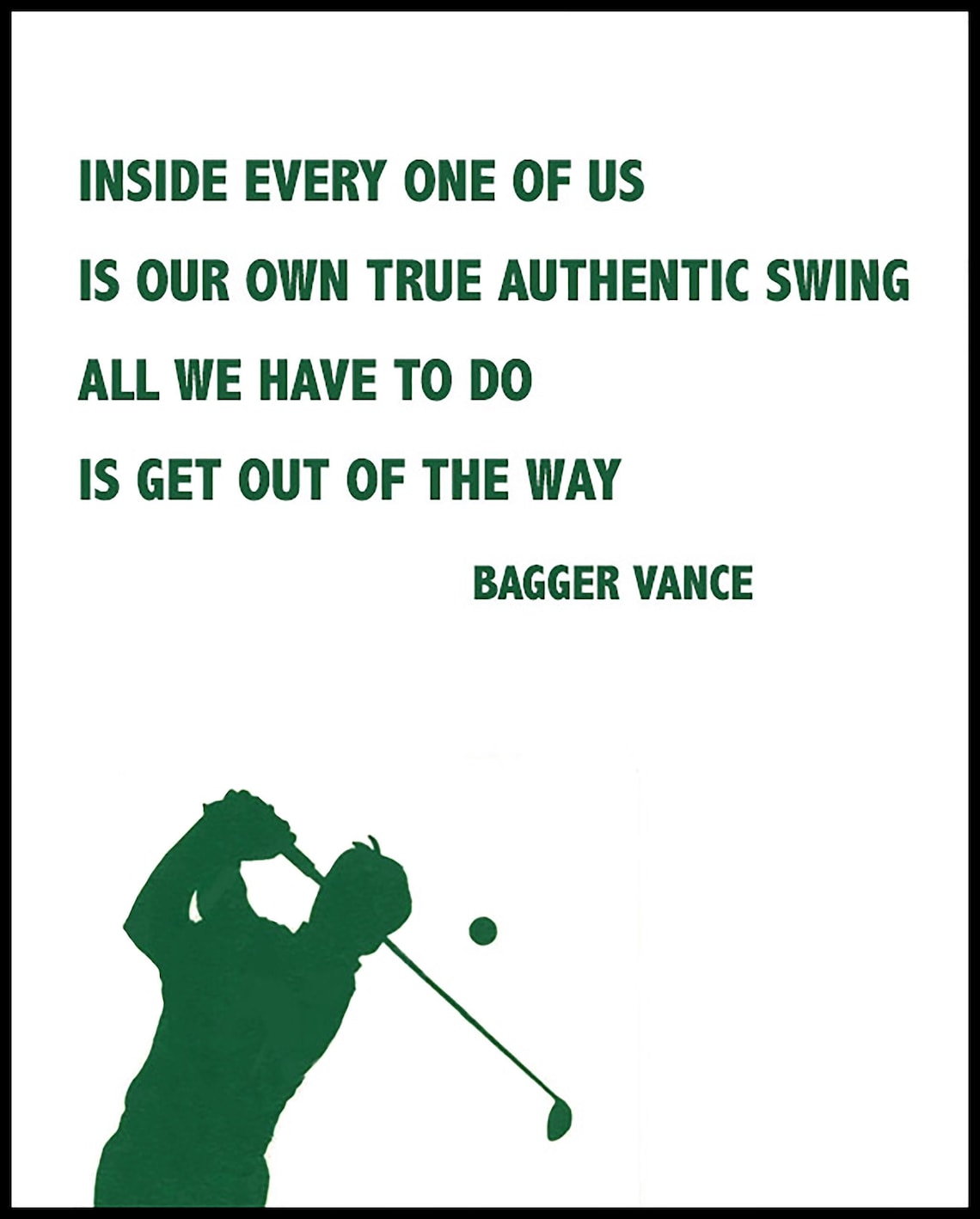 GOLF BAGGER VANCE Quote Print Our One Authentic Swing Framed - Etsy