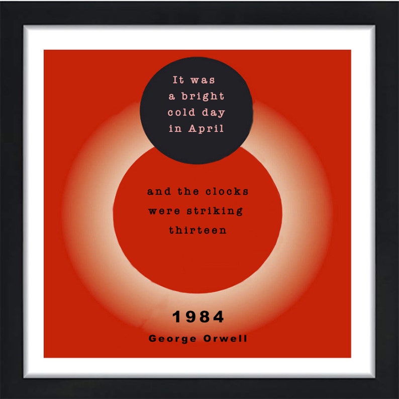 1984 GEORGE ORWELL Framed-and the Clocks Were Striking 13-literary ...