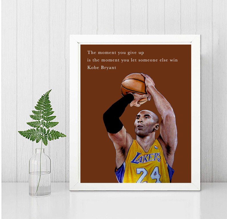 KOBE BRYANT motivational Print Quote the Moment You - Etsy