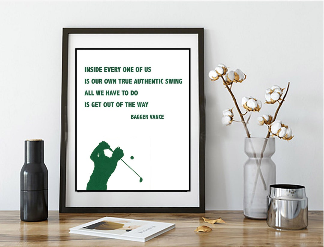 GOLF BAGGER VANCE Quote Print- Our One Authentic Swing- Framed With Mat ...