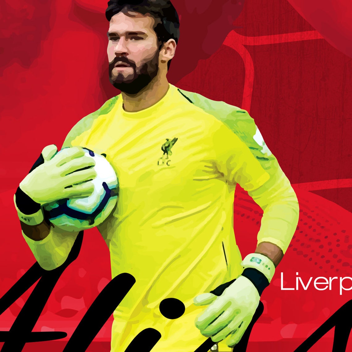 Alisson Becker Liverpool FC / Alisson Print / Alisson Becker | Etsy