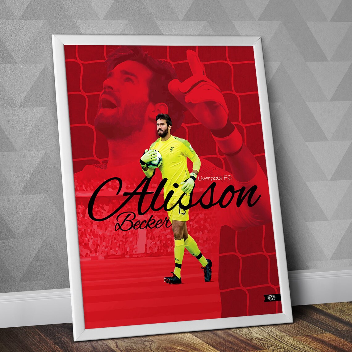Alisson Becker Liverpool FC / Alisson Print / Alisson Becker | Etsy