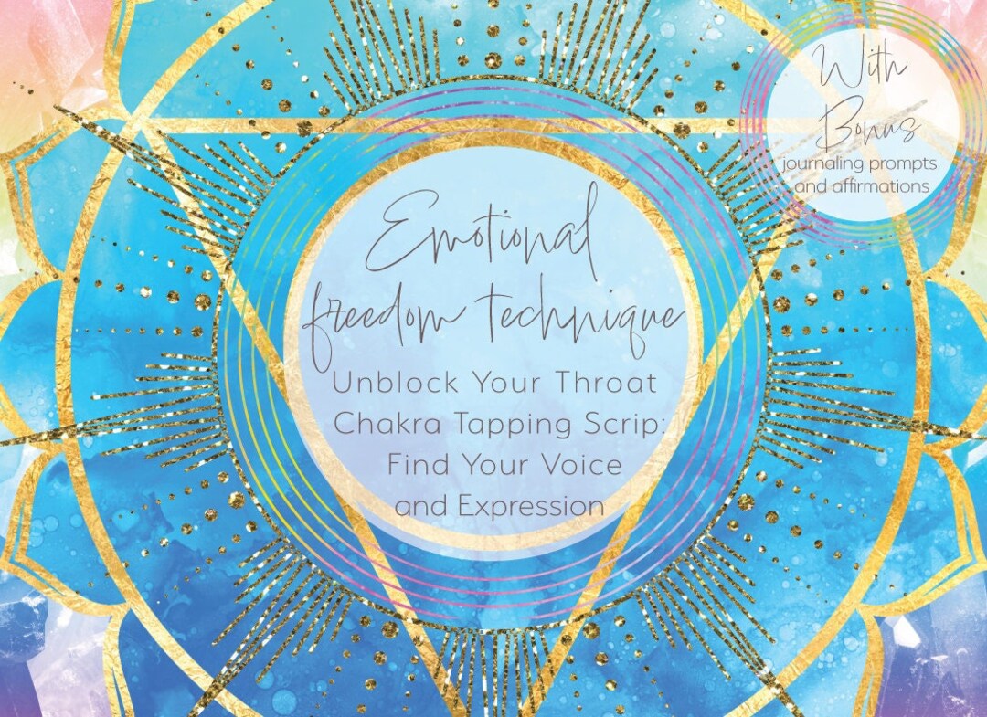 EFT Tapping Script- Unblock Your Throat Chakra: Find Your Voice and ...