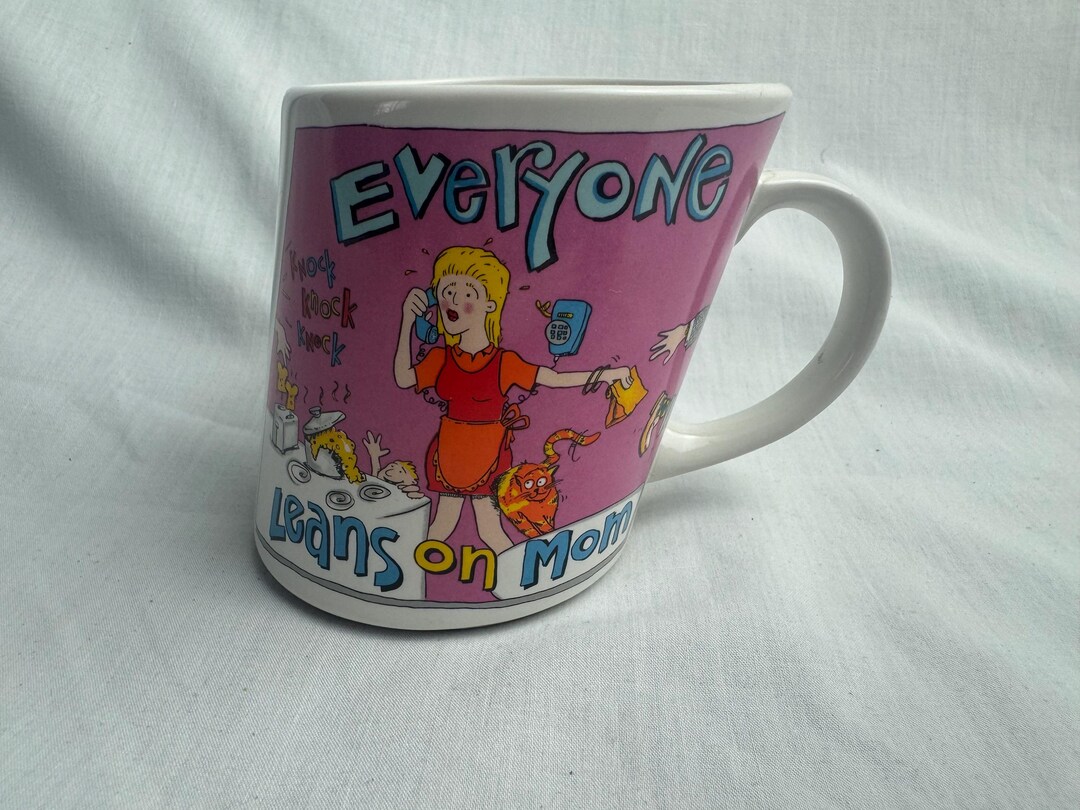 Vintage Slanted Coffee Mug 'everyone Leans on Mom' Funny Cartoon by ...