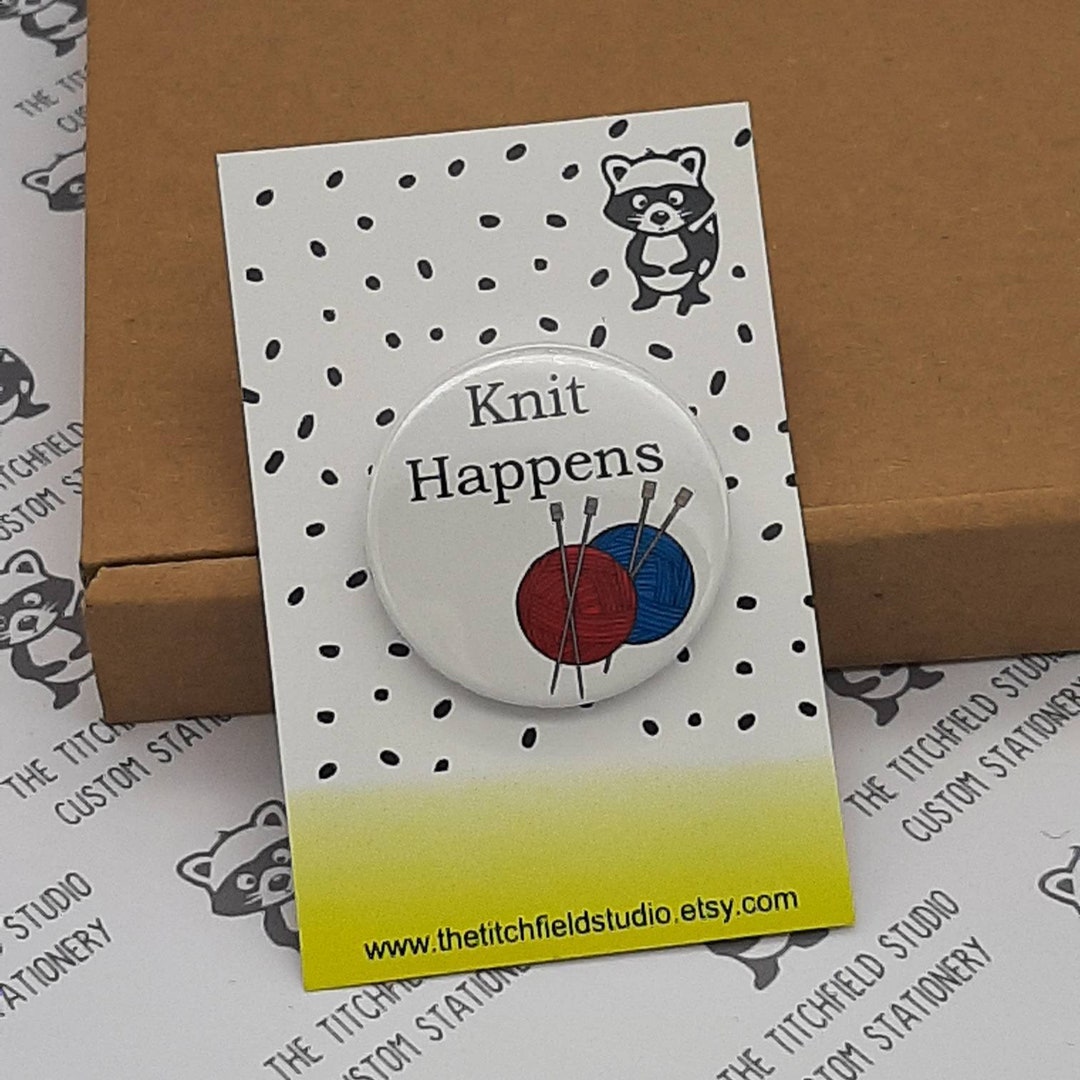 Funny Pin Badges/magnet.knit Happens . Badge, Cute Badge, Funny ...