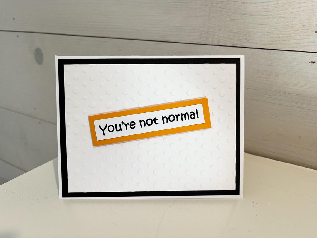 You're Not Normal - Etsy