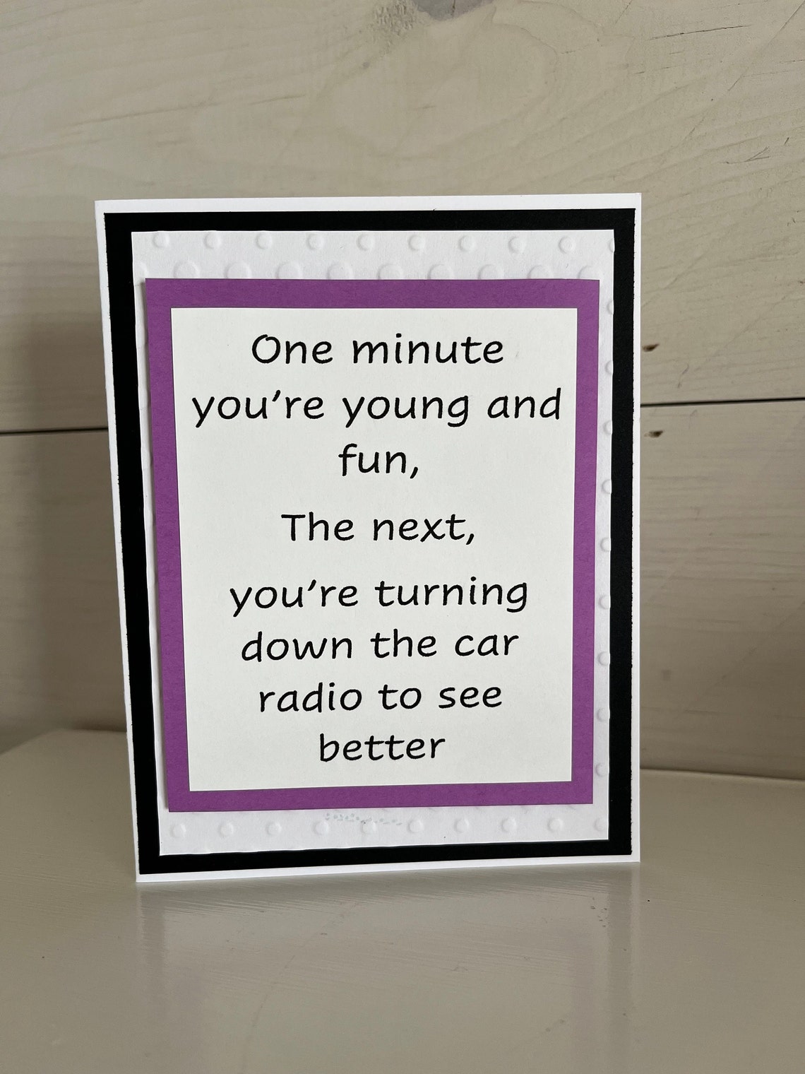 One Minute You’re Young and Fun, the Next . . . - Etsy