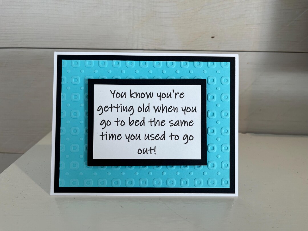 Funny Aging Card - Truth! - Etsy