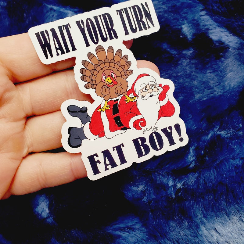 Boy Wait Your Turn Fat Boy - Etsy