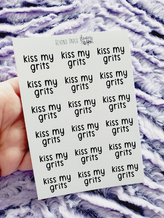 Kiss My Grits Snark Sheet - Etsy