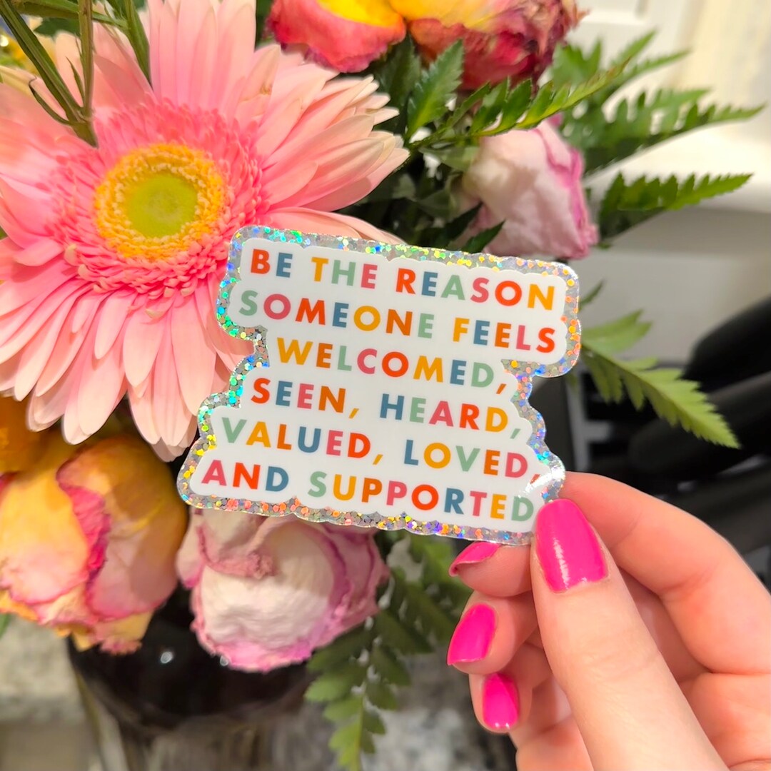 Glitter Be the Reason Sticker | Social Work | Be Kind Colorful Sticker ...
