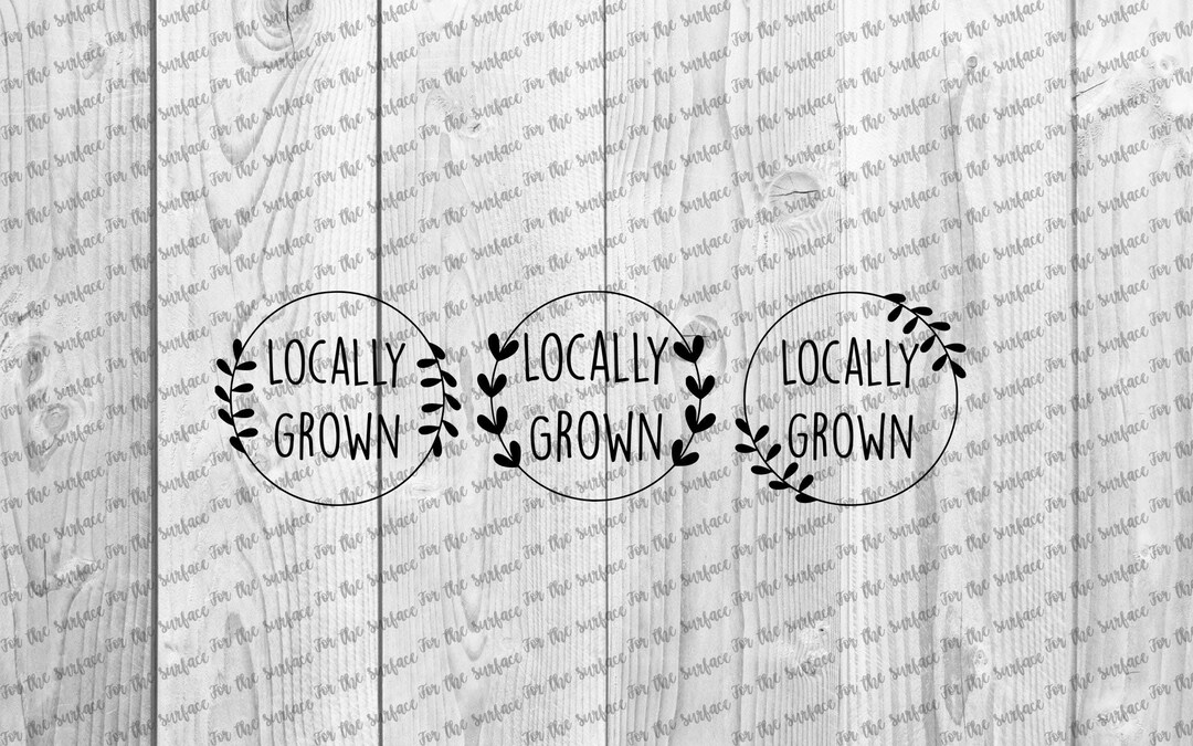 Locally Grown SVG, Hand Drawn, SVG Bundle, Digital Download, for Cricut ...