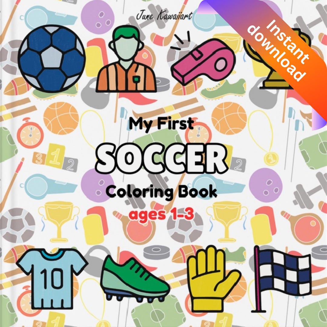 My First Soccer Coloring Book for Toddlers | Ages 1–3 | Printable PDF ...
