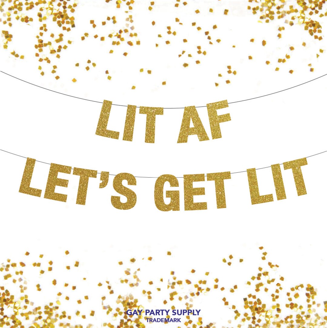 Lit AF Banner, Let's Get Lit Banner, Lit AF, Lit Sign, Funny Christmas ...