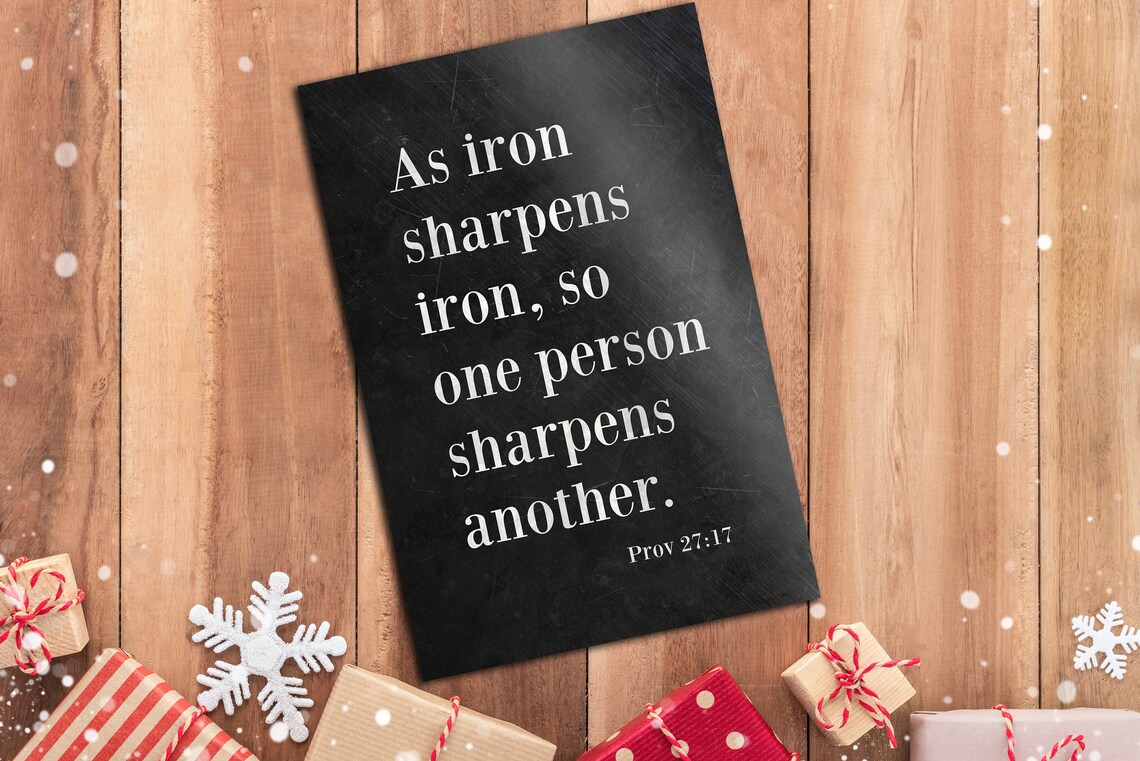Proverbs 27:17, as Iron Sharpens Iron, Christian, Bible Verse, For, Him ...