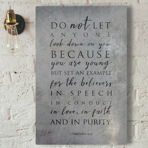 1 Timothy 4:12, Do Not Let Anyone Look Down on You Because You Are ...