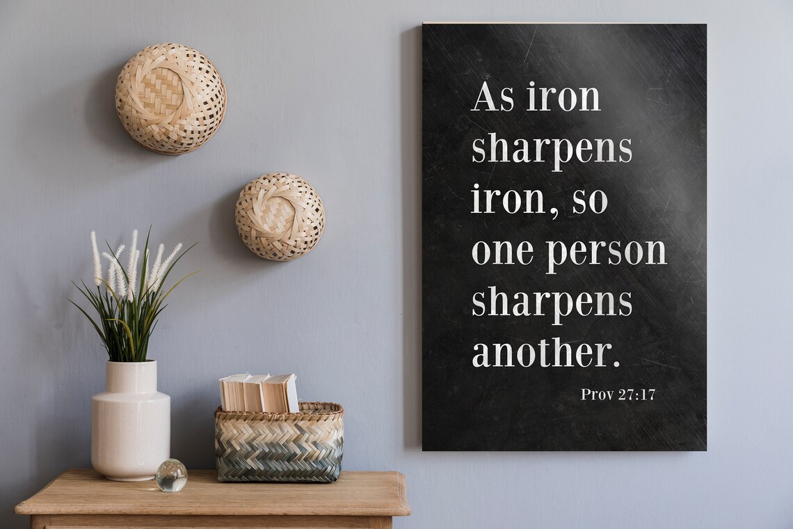 Proverbs 27:17, as Iron Sharpens Iron, Christian, Bible Verse, For, Him ...