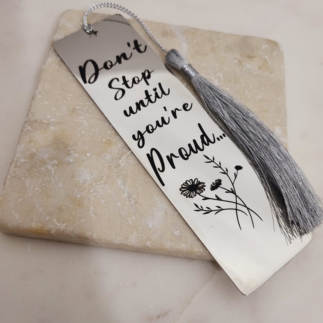Don't Stop Until You're Proud. Personalized Bookmarks Engraved. Gift ...