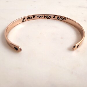 I'd Help You Hide a Body Secret Message Bracelet Cuff Funny Best Friend ...
