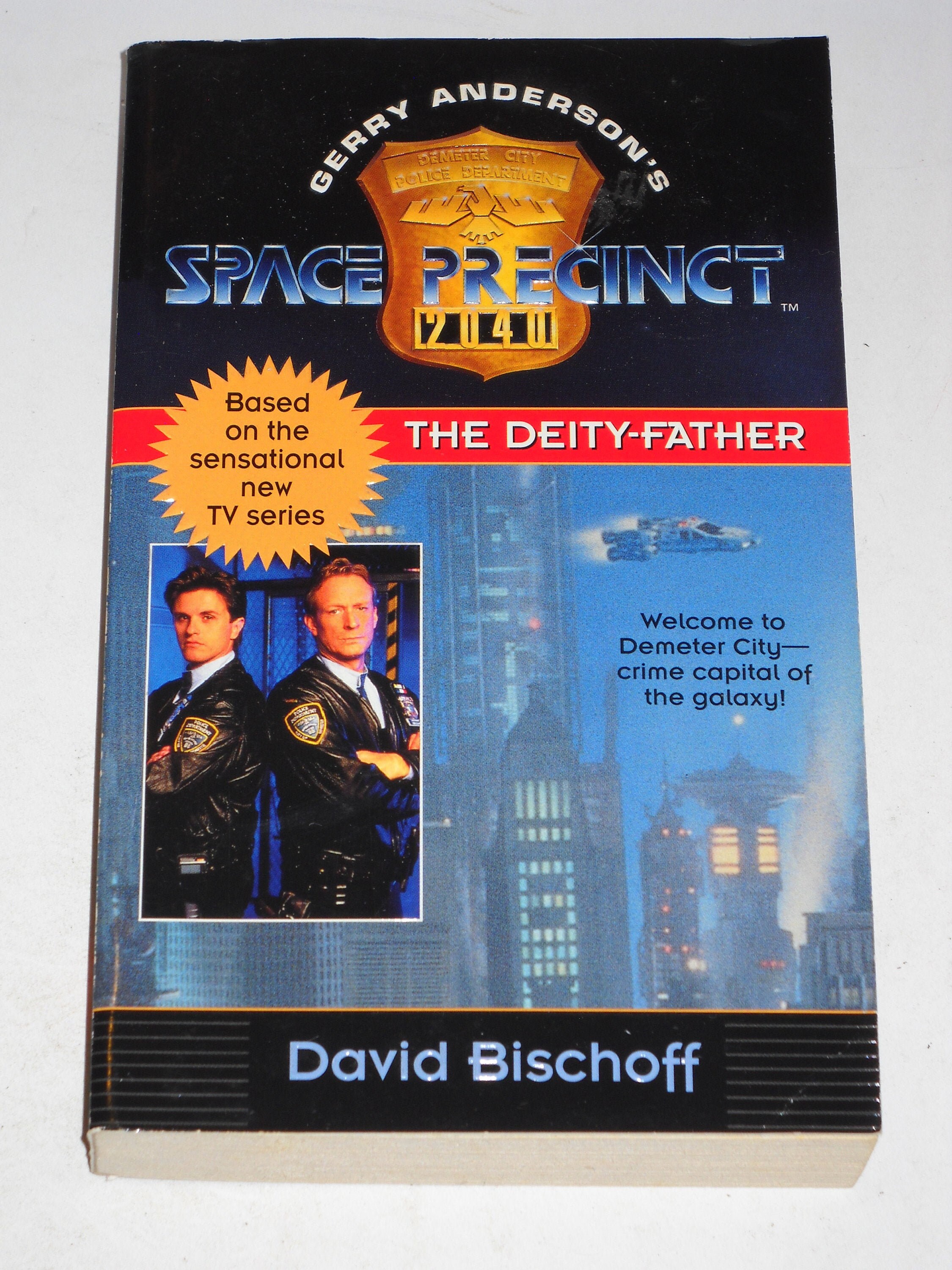 Space Precinct 2040 Syndicated TV Tie-in Novels Your Choice the Deity ...