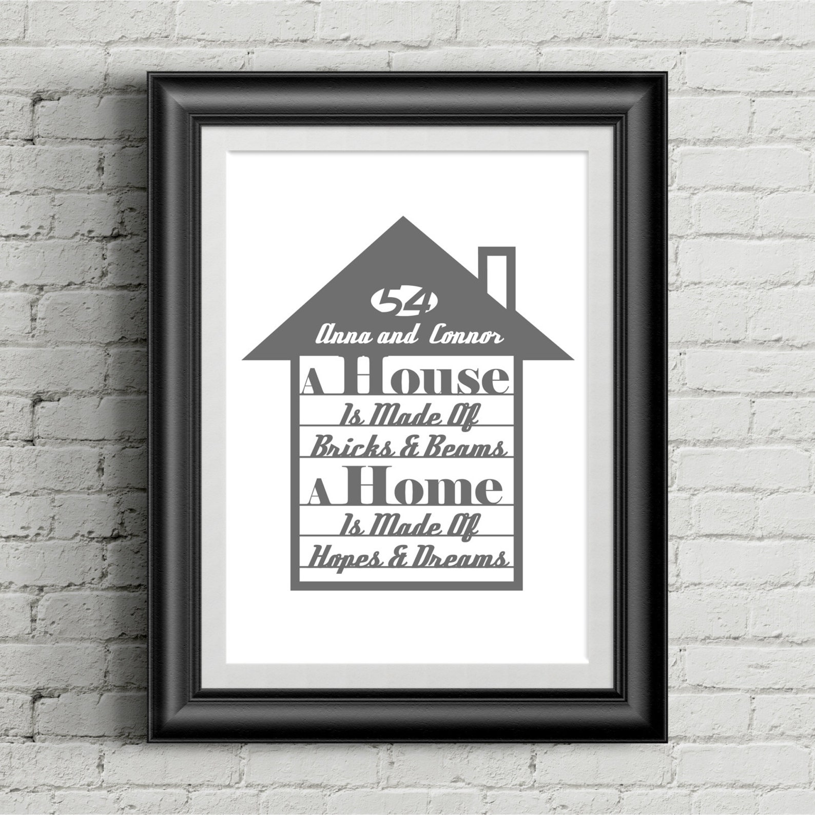 Home Quote Print - 'A House is Made of Bricks and Beams, A Home is Made ...