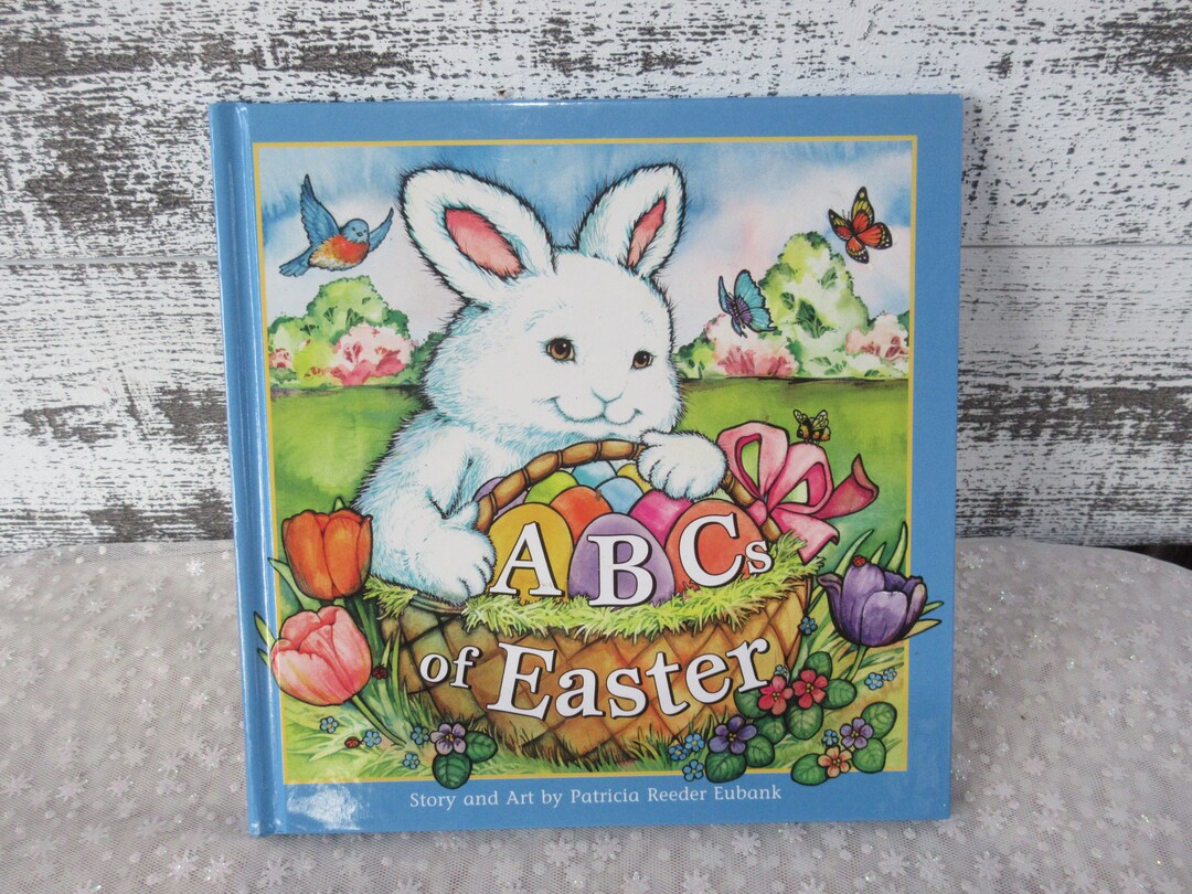 Abc's of Easter: A Delightfully Illustrated Book by Patricia Reeder ...