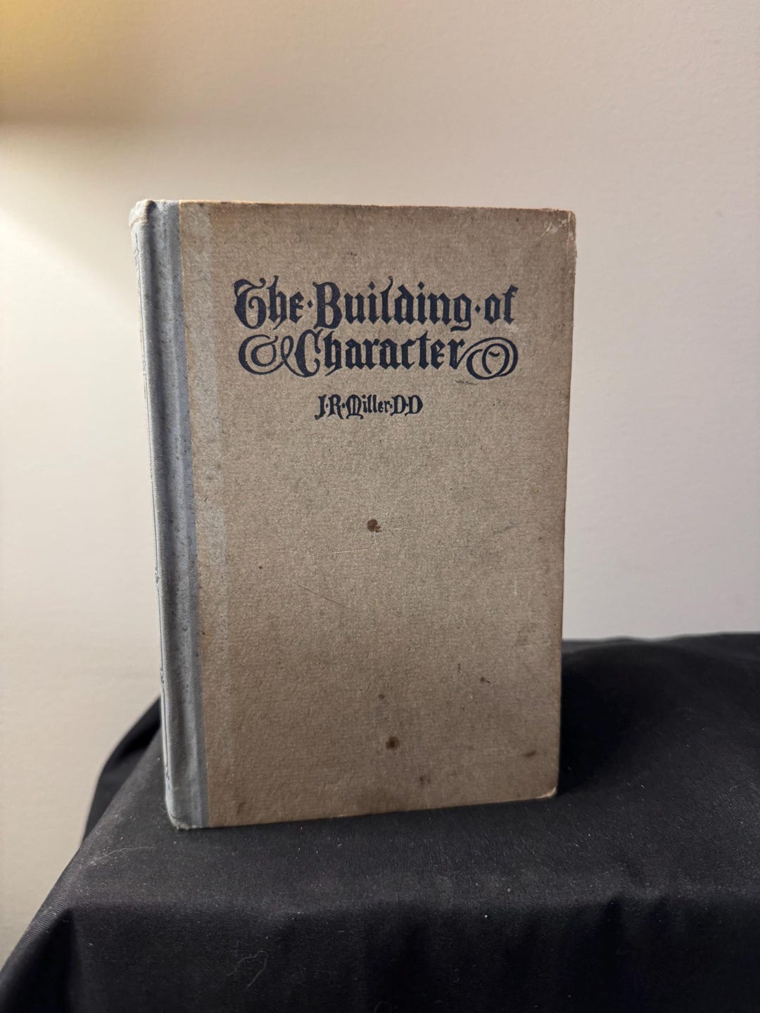 Antique Victorian Book "the Building of Character" by JR Miller First ...