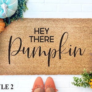 Hey Pumpkin Doormat, Hello Pumpkin, Hi Pumpkin Mat, Funny Doormat, Fall ...