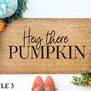 Hello Pumpkin Doormat, Hey There Pumpkin, Hi Pumpkin Door Mat, Funny ...