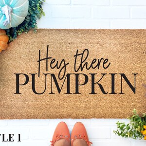 Hey There Pumpkin Doormat, Hello Pumpkin, Hi Pumpkin Door Mat, Funny ...