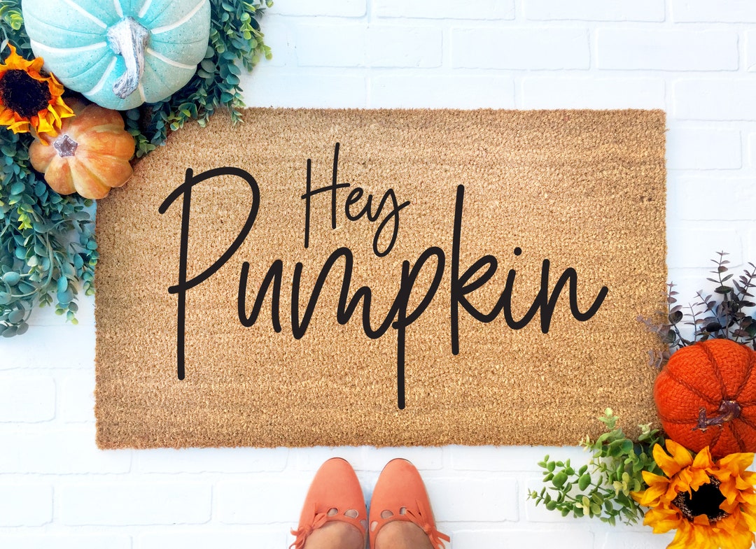 Hey Pumpkin Doormat, Hello Pumpkin, Hi Pumpkin Mat, Funny Doormat, Fall ...