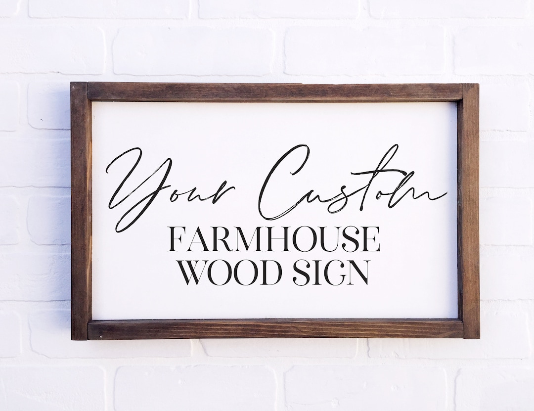 Farmhouse Sign Customized With Your Own Saying or Quotes, Custom Wood ...