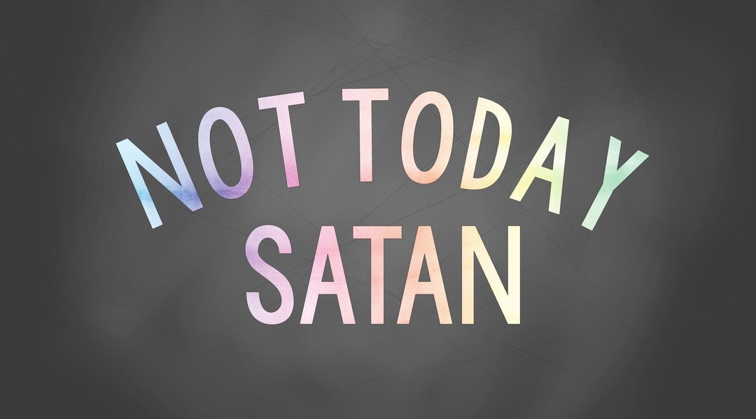Not Today Satan SVG, DXF Files for Silhouette, for Cricut, Vector ...