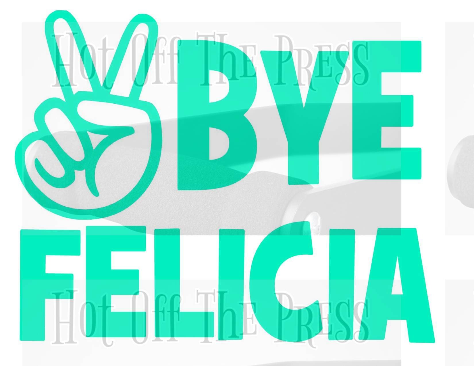 Bye Felicia SVG DXF Files for Silhouette for Cricut Vector | Etsy UK