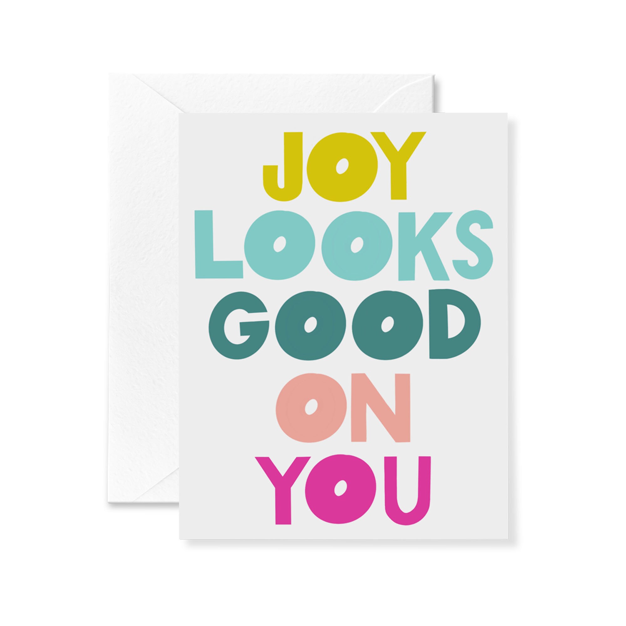 Joy Looks Good on You Card Just Because Card Card for Best Friend ...