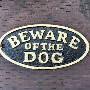 Beware of Dog, Sign, Cast Iron, Dog Sign, 6 3/4" Wide, 3 3/8" Tall - Etsy