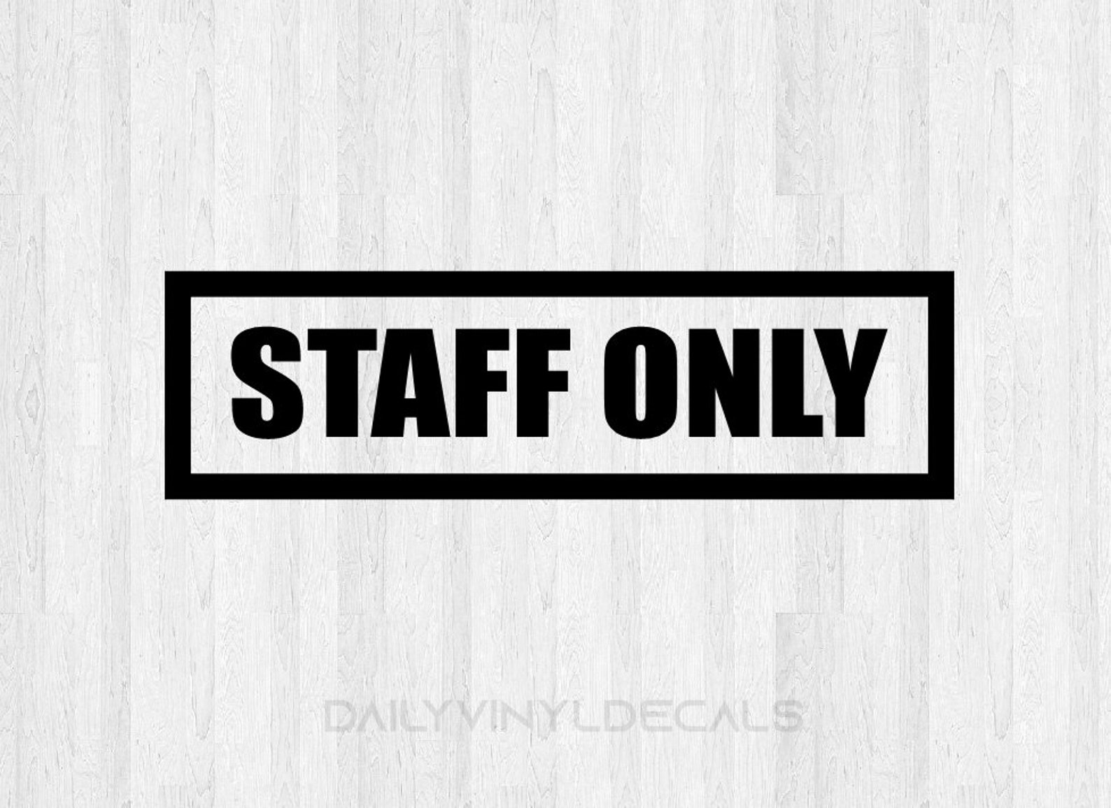 Staff Only Decal Staff Only Sticker Staff Only Sign Decal | Etsy
