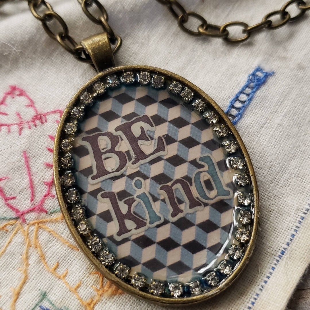 BE Kind Necklace, Inspiration Necklace, OOAK Jewelry, Inspiration ...