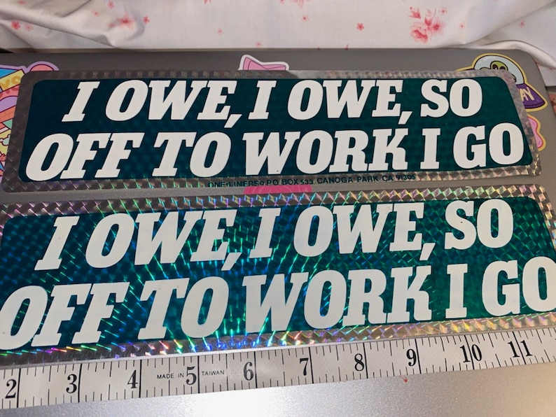 Vintage Bumper Sticker Prism Lot of 2 I Owe Its off to Work I Go - Etsy
