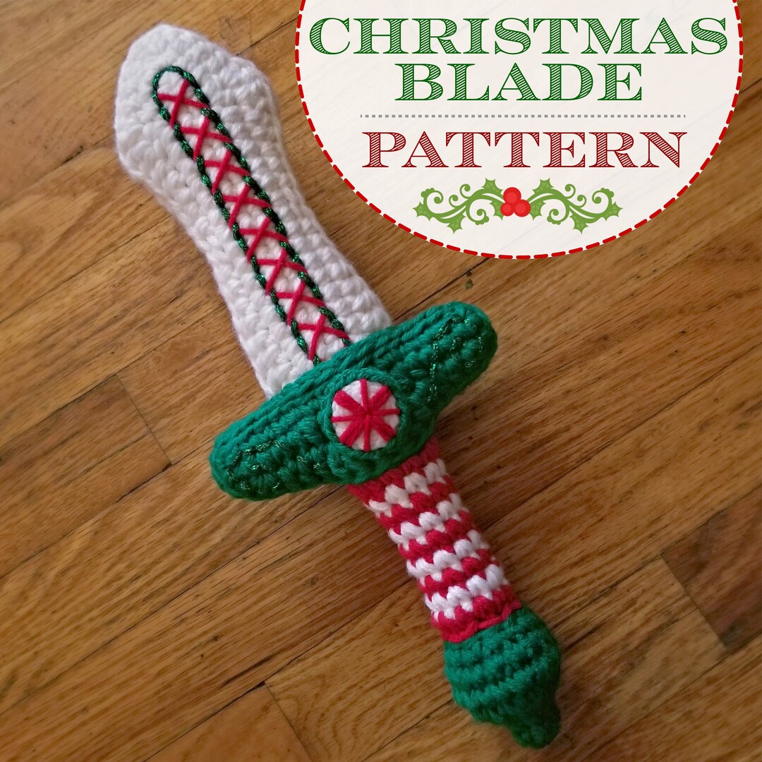 The Christmas Blade Crochet Dagger Pattern | Elf Costume or Theater ...