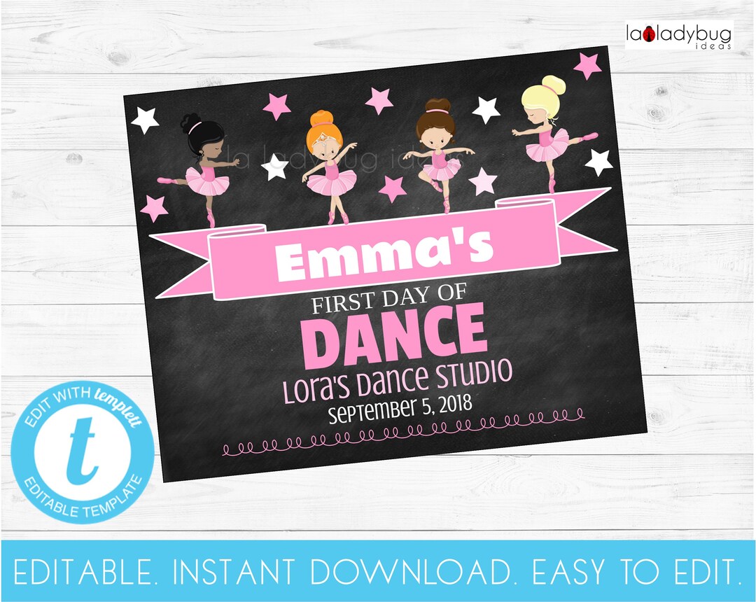 Editable First Day of Dance Sign. Printable First Day of Ballet ...
