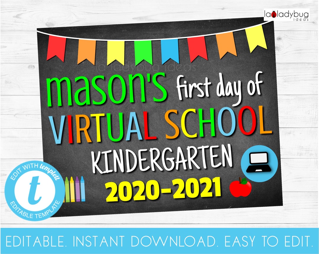 Editable First Day of Virtual School Kindergarten Sign. Printable First ...