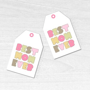 Mother's Day Gift Tags. Best Mom Ever Tag. Printable PDF. Instant ...