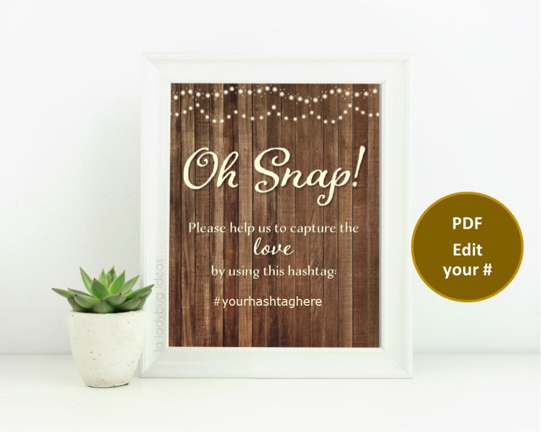 Oh Snap Printable Sign. Editable. Rustic Wedding Sign. PDF Instant ...