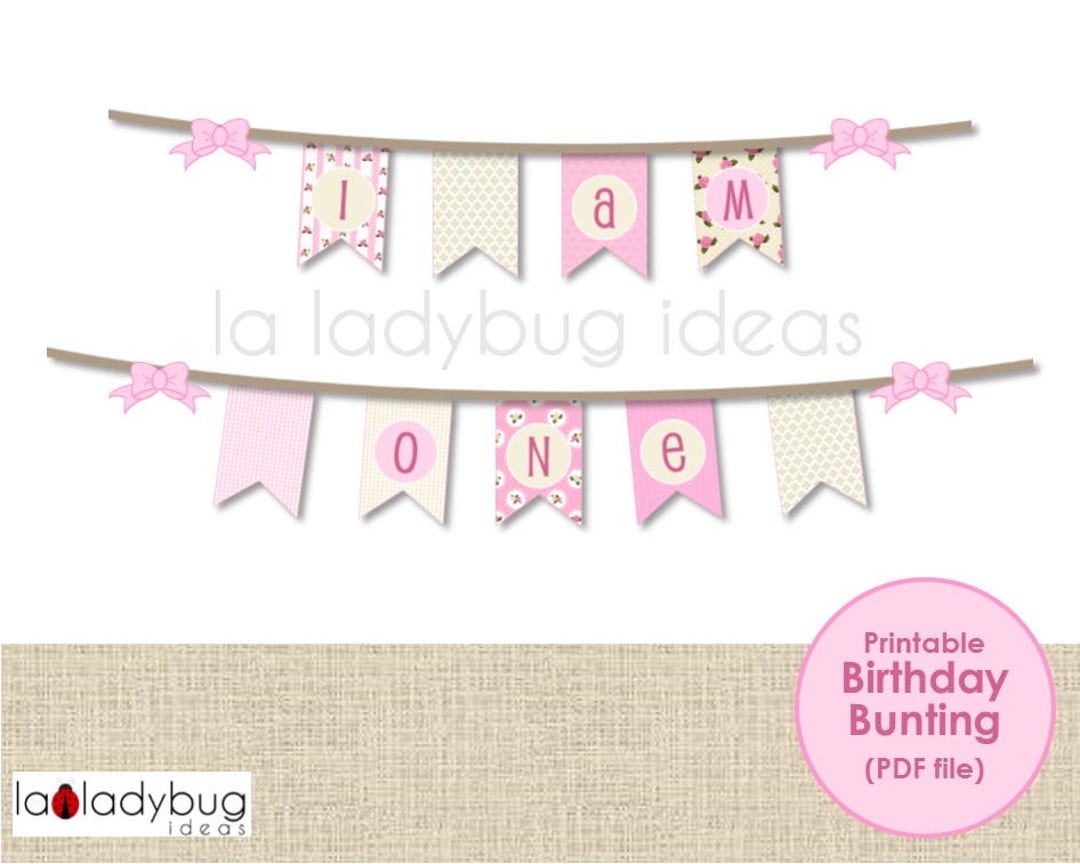 Printable Bunting for First Birthday. I Am One - Bunting. Shabby Style ...