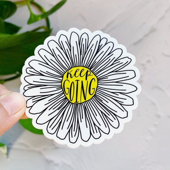 Keep Going Daisy Flower Sticker Decal White Yellow Vinyl | Etsy