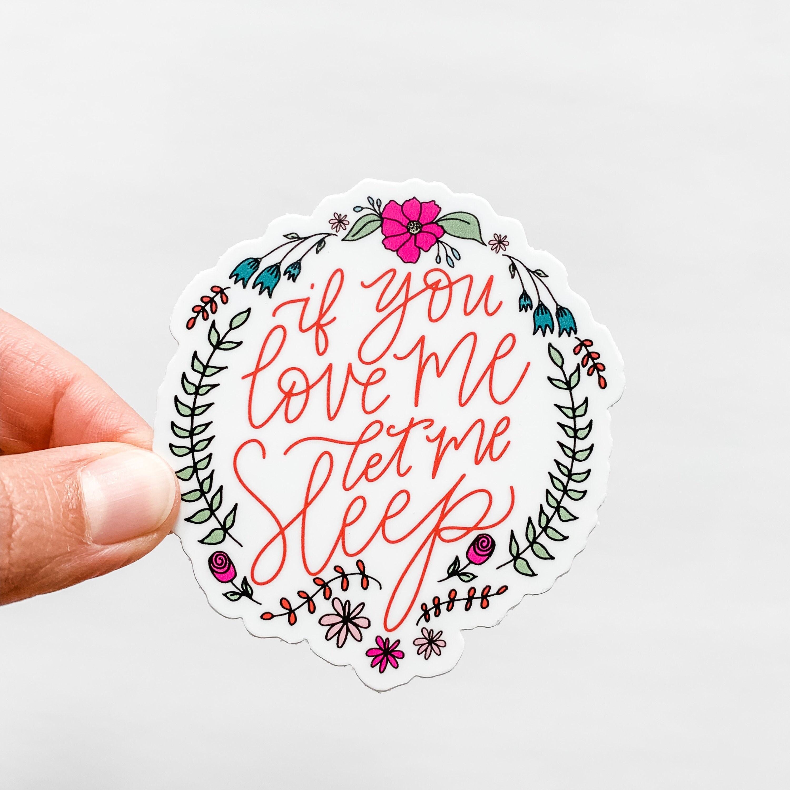 If You Love Me Let Me Sleep Sticker Decal Mother Mom Mama - Etsy