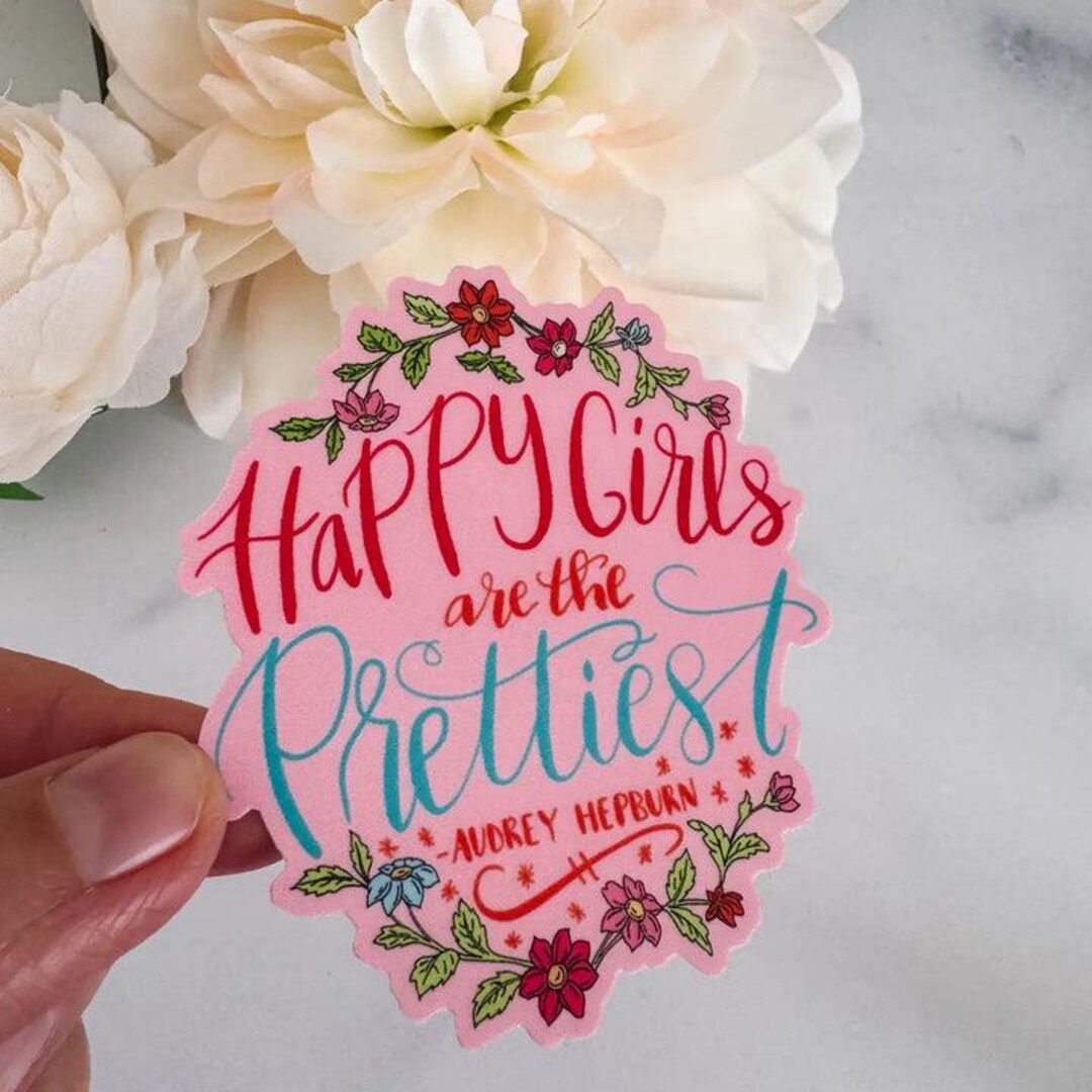 Happy Girls Are the Prettiest Floral Sticker Decal - Etsy